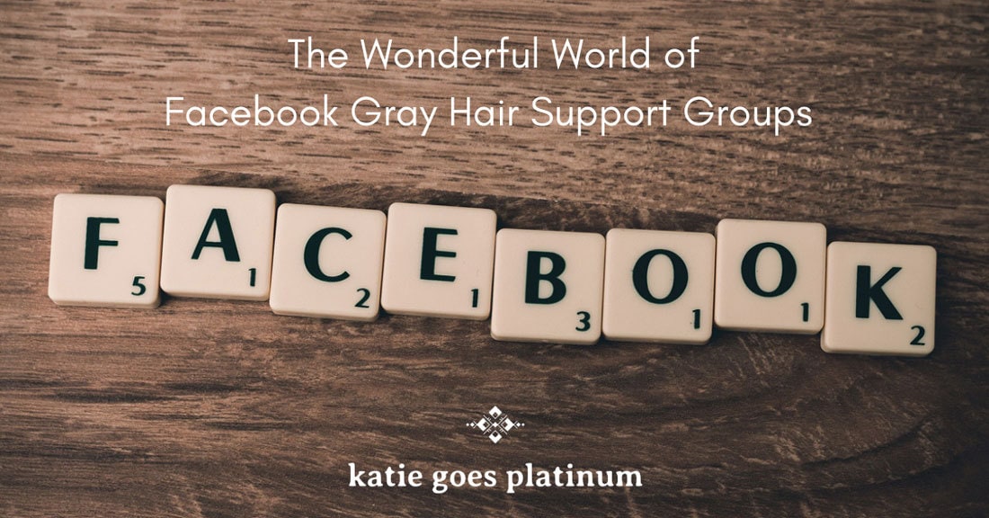 The Wonderful World of Facebook Gray Hair Support Groups