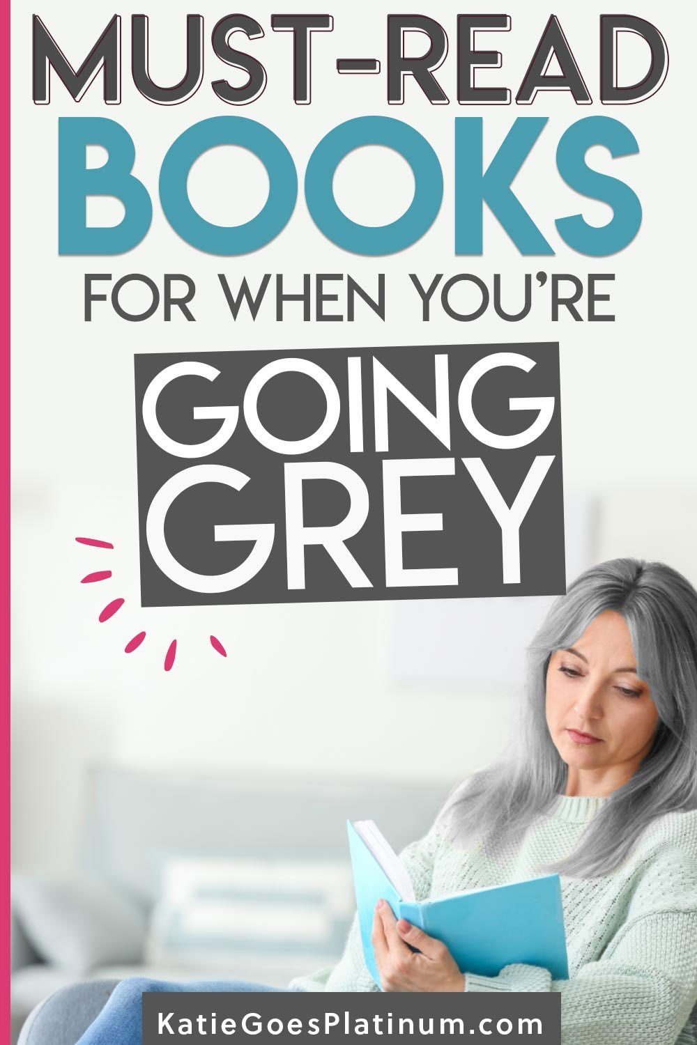 The Best Books About Going Gray | Katie Goes Platinum