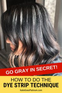 How to Use The Dye Strip Technique to Go Gray