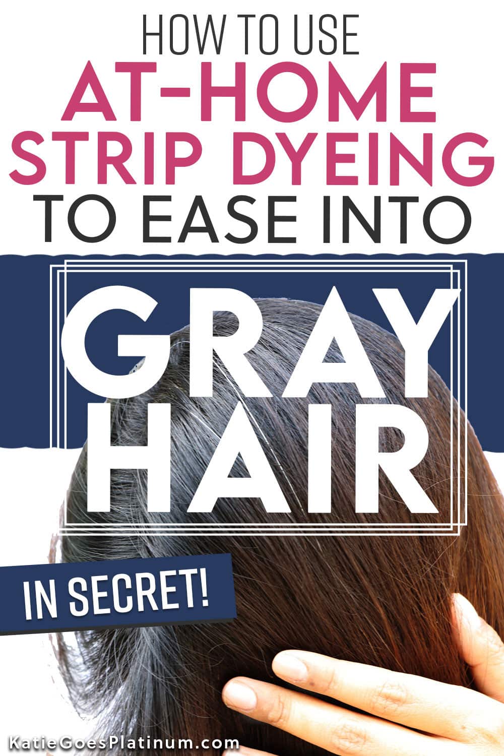 How to Use The Dye Strip Technique to Go Gray