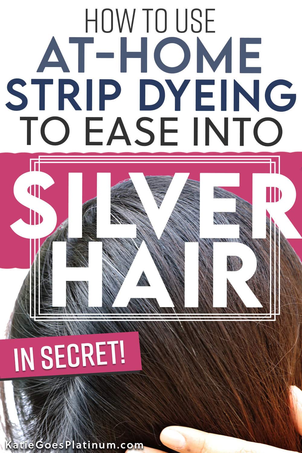 How to Use The Dye Strip Technique to Go Gray