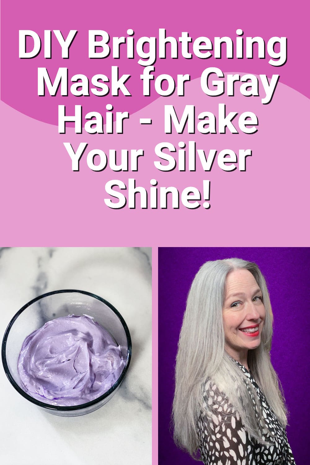 DIY Brightening Mask for Gray Hair - Make Your Silver Shine!